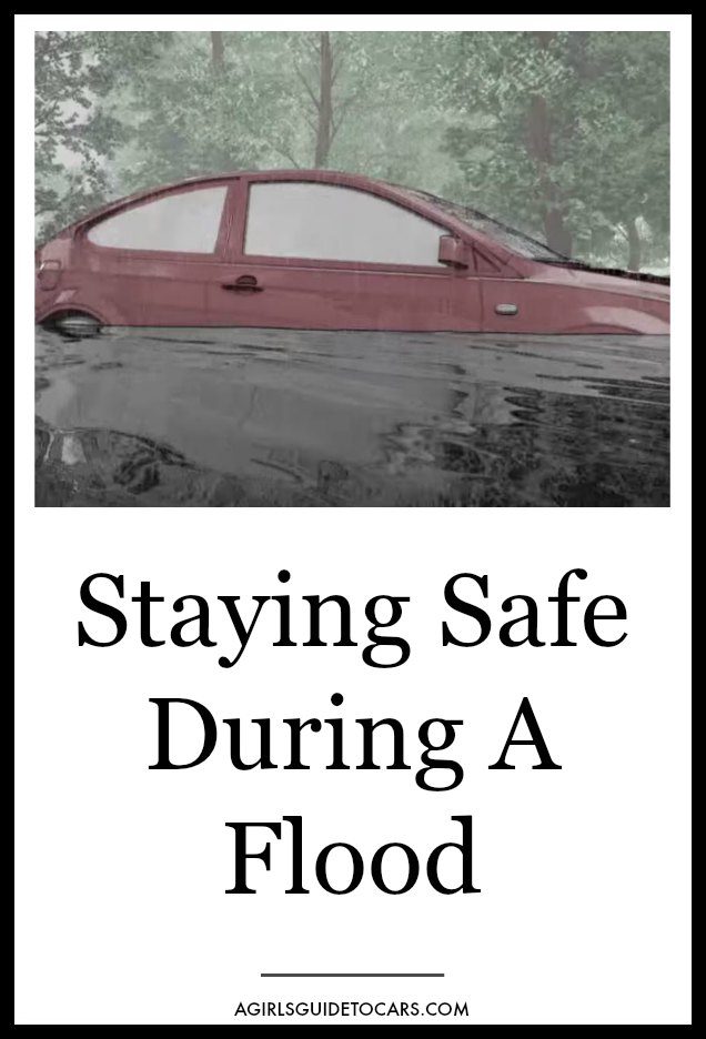 Stay Safe in a Flood: Don't Drive Through That Water – A Girls Guide to ...