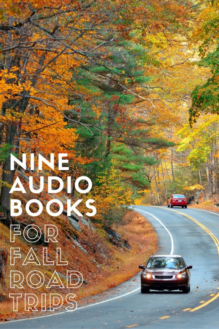 Nine Audio Books Perfect for a Fall Road Trip – A Girls Guide to Cars