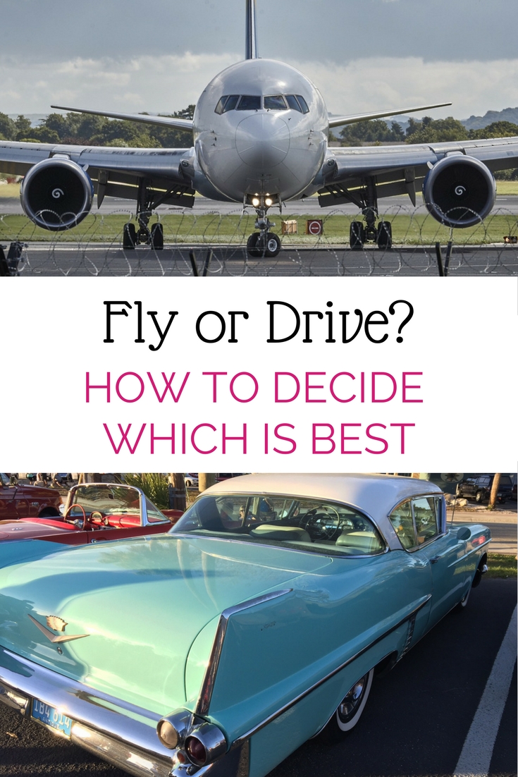 Fly or Drive? How to Decide Which is Best | AGirlsGuidetoCars | Travel