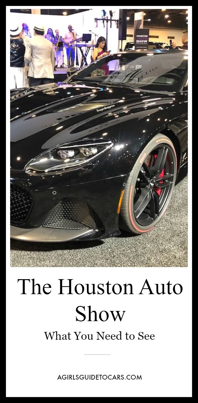 What to See at the Houston Auto Show - A Girls Guide to Cars