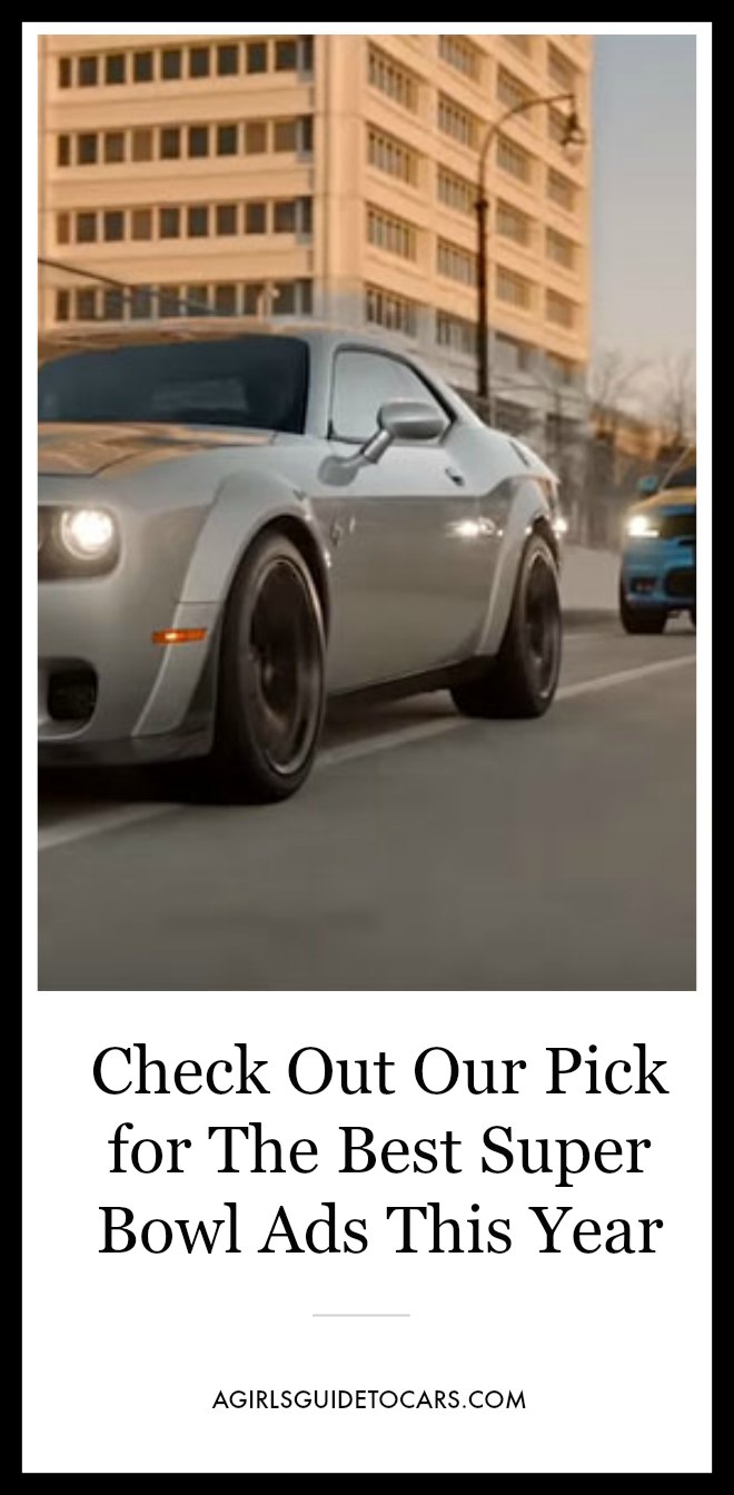 The Best Super Bowl Ads? The Car Commercials! - A Girls Guide to Cars
