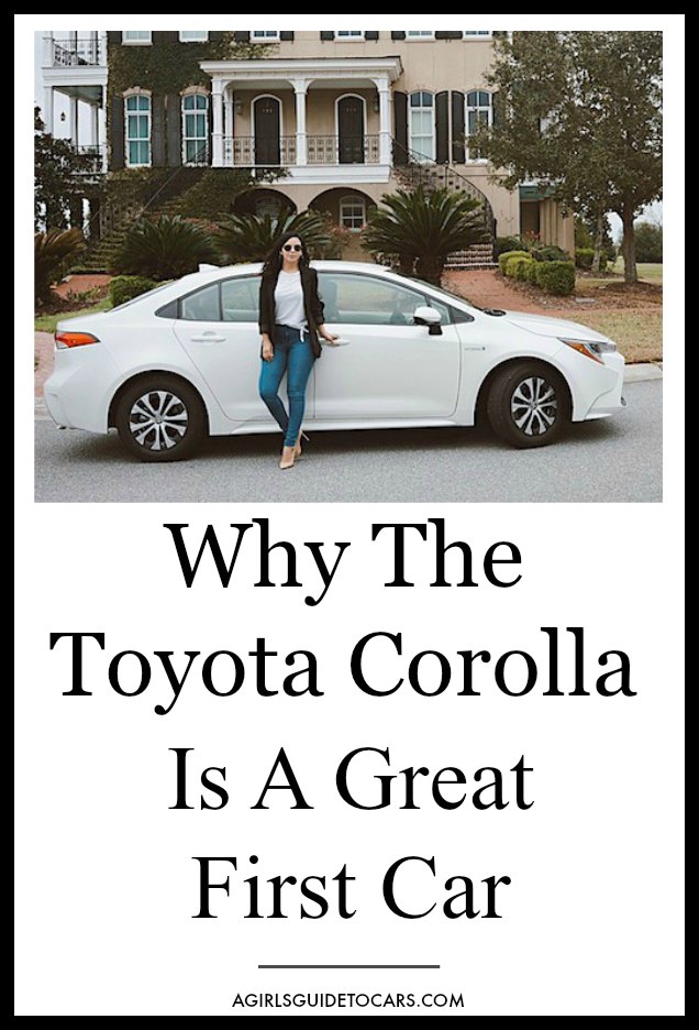 Toyota Corolla Makes a Great First Car - A Girl's Guide to Cars