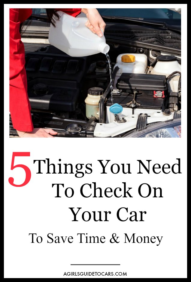 Car Maintenance Checklist to Save Time & Money - A Girls Guide to Cars
