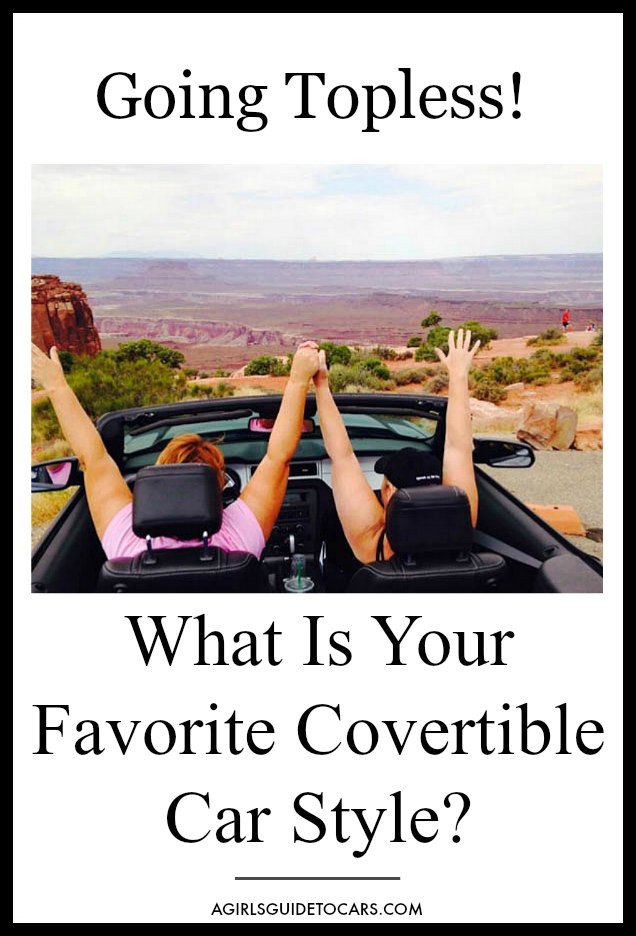 Going Topless: What's Your Convertible Car Style? | A Girls Guide to Cars