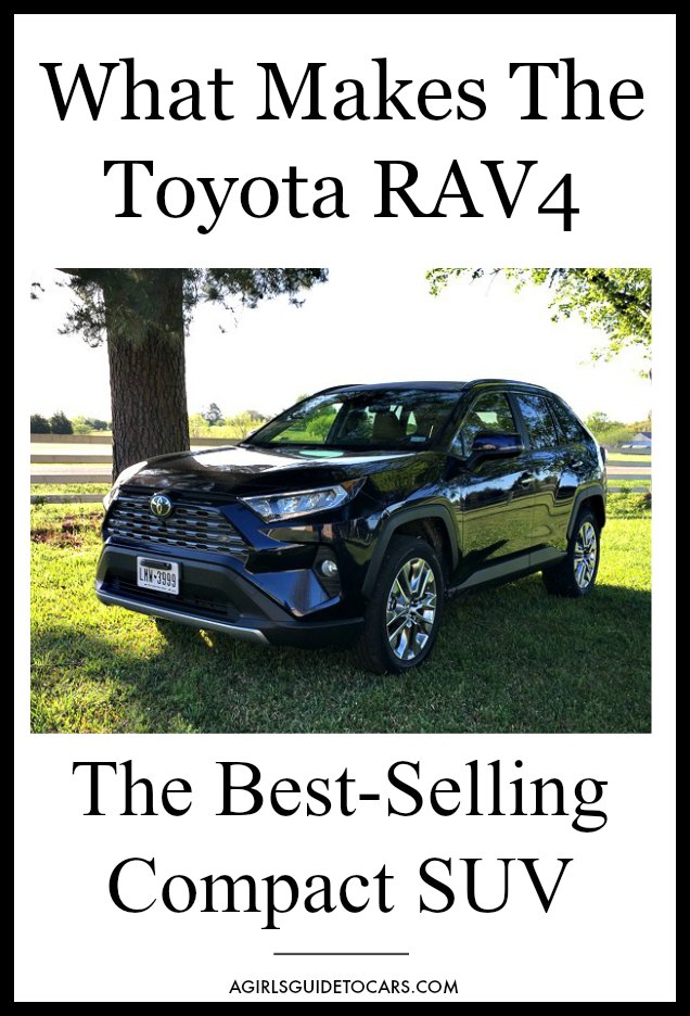 2019 Toyota RAV4 Review - And Yes, I'm a Fan - A Girls Guide To Cars