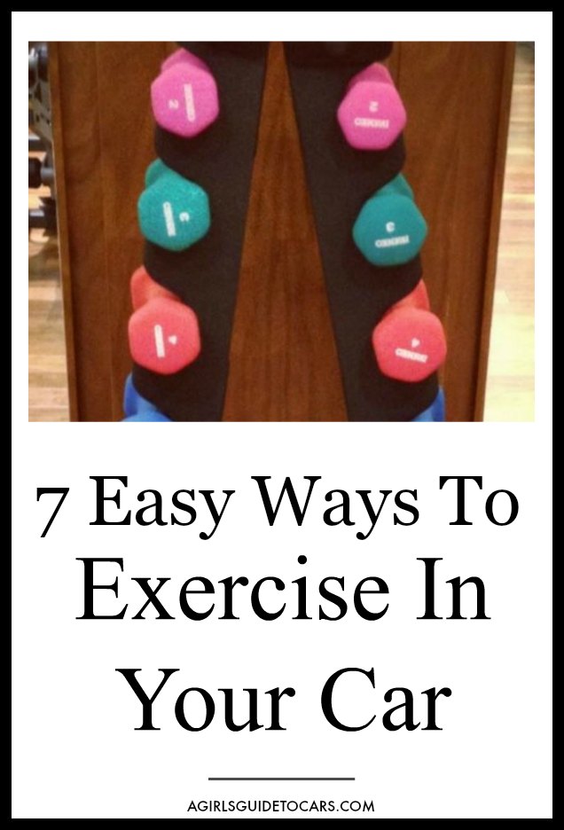 Exercise in the Car - From Kegals to Kid Games | A Girls Guide to Cars ...