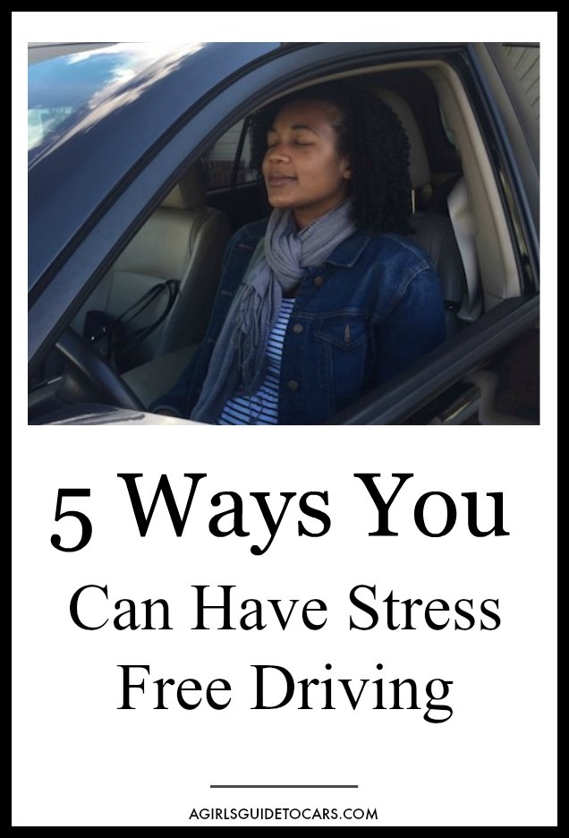 Tips For Stress Free Driving | AGirlsGuidetoCars | HerStories