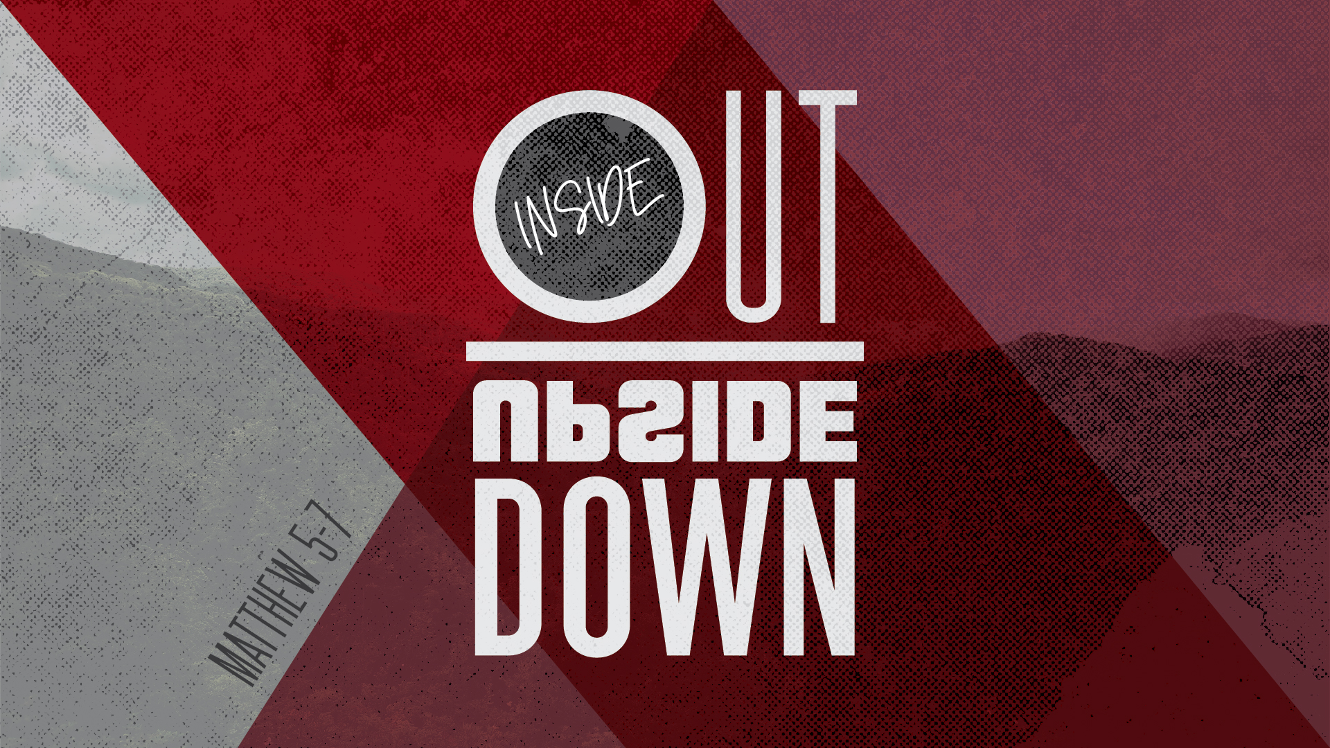 Inside Out, Upside Down - Week 1 - First Baptist Church of Lewisville