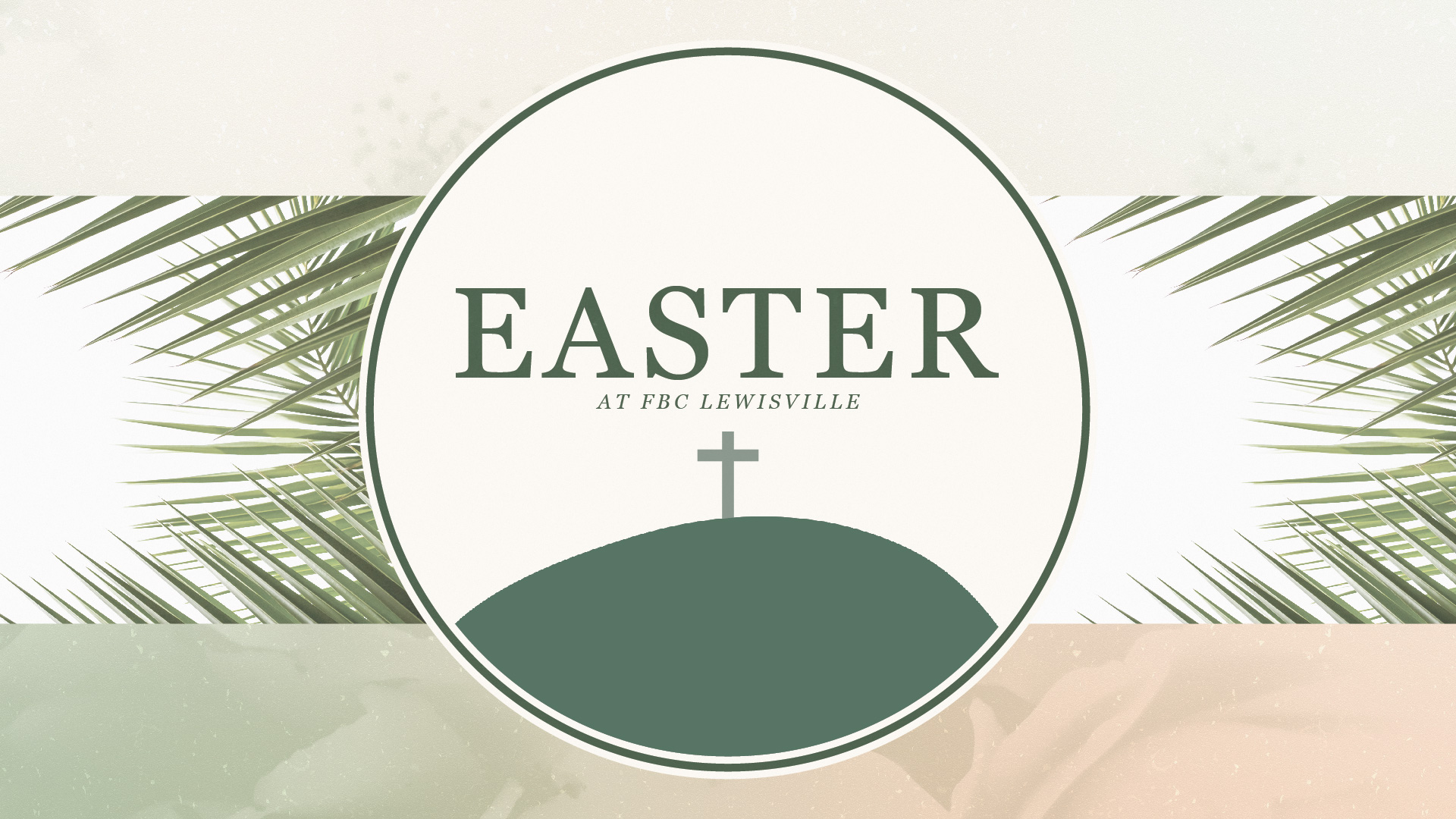 Easter 2022 - Resurrection! - First Baptist Church of Lewisville