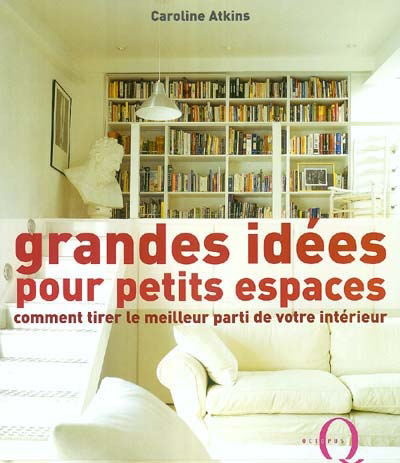 Grandes idées pour petits espaces | Librairie Zone Libre